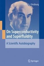 On Superconductivity and Superfluidity: A Scientific Autobiography ...