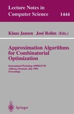 Approximation Algorithms for Combinatorial Optimization: International Workshop APPROX'98 ...