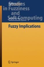 Fuzzy Implications | Springer Nature Link (formerly SpringerLink)