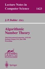 Algorithmic Number Theory: Third International Symposium, ANTS-III, Portland, Orgeon, USA, June ...