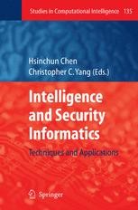 Intelligence and Security Informatics: Techniques and Applications ...