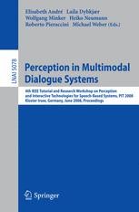 Perception in Multimodal Dialogue Systems: 4th IEEE Tutorial and Research Workshop on Perception ...