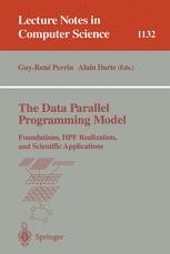 The Data Parallel Programming Model: Foundations, HPF Realization, and ...