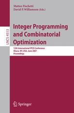 Integer Programming and Combinatorial Optimization: 12th International ...