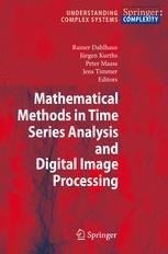 Mathematical Methods in Time Series Analysis and Digital Image ...
