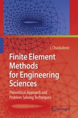 Finite Element Methods for Engineering Sciences: Theoretical Approach ...