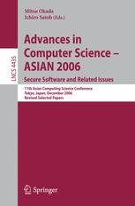 Advances in Computer Science - ASIAN 2006. Secure Software and Related ...
