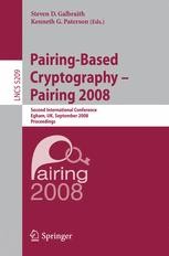 Pairing-Based Cryptography – Pairing 2008: Second International ...