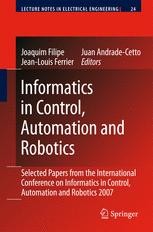 Informatics in Control, Automation and Robotics: Selected Papers from the International ...