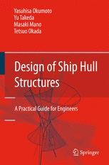 Design of Ship Hull Structures: A Practical Guide for Engineers ...