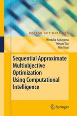 Sequential Approximate Multiobjective Optimization Using Computational Intelligence | SpringerLink