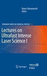 Lectures on Ultrafast Intense Laser Science 1 | SpringerLink