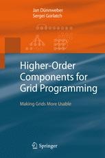 Higher-Order Components for Grid Programming: Making Grids More Usable ...