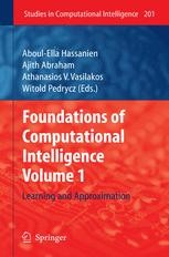Foundations of Computational Intelligence: Volume 1: Learning and ...