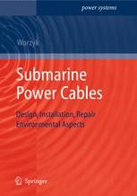 Submarine Power Cables: Design, Installation, Repair, Environmental ...