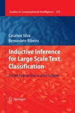 Inductive Inference for Large Scale Text Classification: Kernel Approaches and Techniques ...