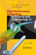 High Performance Computing in Science and Engineering '09: Transactions ...