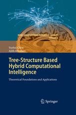 Tree-Structure based Hybrid Computational Intelligence: Theoretical ...