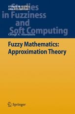 Fuzzy Mathematics: Approximation Theory | SpringerLink