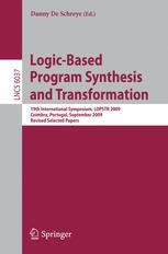 Logic-Based Program Synthesis and Transformation: 19th International ...