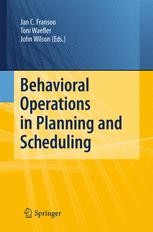 Behavioral Operations in Planning and Scheduling | SpringerLink