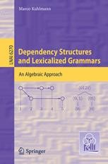 Dependency Structures and Lexicalized Grammars: An Algebraic Approach | SpringerLink