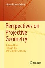 Perspectives on Projective Geometry: A Guided Tour Through Real and ...