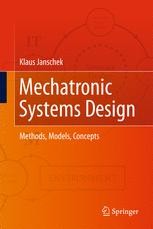 Mechatronic Systems Design: Methods, Models, Concepts | SpringerLink