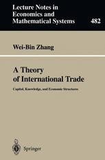 A Theory of International Trade: Capital, Knowledge, and Economic ...