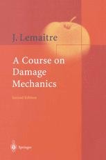 A Course on Damage Mechanics | Springer Nature Link (formerly SpringerLink)