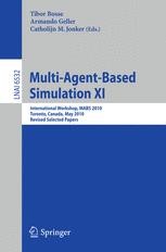 Multi-Agent-Based Simulation XI: International Workshop, MABS 2010, Toronto, Canada, May 11 ...