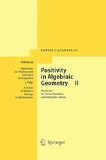 Positivity in Algebraic Geometry II: Positivity for Vector Bundles, and ...