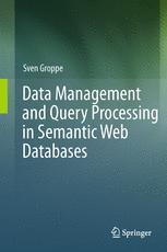 Data Management and Query Processing in Semantic Web Databases | SpringerLink