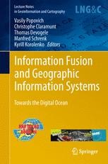 Information Fusion and Geographic Information Systems: Towards the ...
