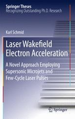 Laser Wakefield Electron Acceleration: A Novel Approach Employing Supersonic Microjets and Few ...