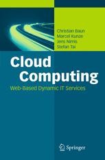 Cloud Computing: Web-Based Dynamic IT Services | SpringerLink
