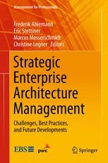 Strategic Enterprise Architecture Management: Challenges, Best ...