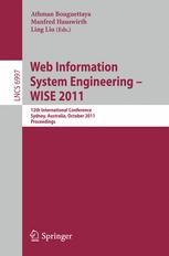 Web Information System Engineering -- WISE 2011: 12th International ...