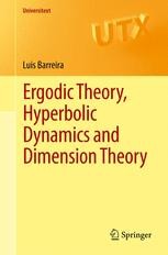 Ergodic Theory, Hyperbolic Dynamics and Dimension Theory | Springer ...