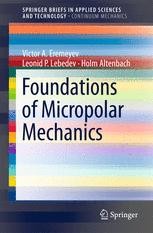 Foundations of Micropolar Mechanics | Springer Nature Link (formerly ...