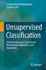 Unsupervised Classification: Similarity Measures, Classical and Metaheuristic Approaches, and ...