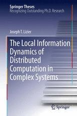The Local Information Dynamics of Distributed Computation in Complex Systems | SpringerLink
