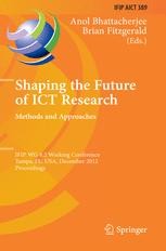 Shaping the Future of ICT Research: Methods and Approaches: IFIP WG 8.2 ...