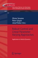Robust Control and Linear Parameter Varying Approaches: Application to ...