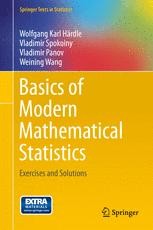 Basics of Modern Mathematical Statistics: Exercises and Solutions ...