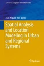 Spatial Analysis and Location Modeling in Urban and Regional Systems ...