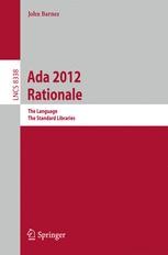 Ada 2012 Rationale: The Language -- The Standard Libraries | SpringerLink