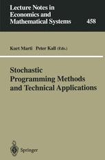 Stochastic Programming Methods and Technical Applications: Proceedings ...