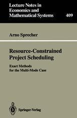 Resource-Constrained Project Scheduling: Exact Methods for the Multi ...