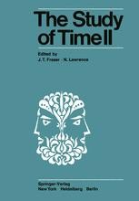 The Study of Time II: Proceedings of the Second Conference of the ...